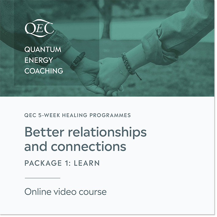 2025 Better relationships and connections: video course only – QEC Living